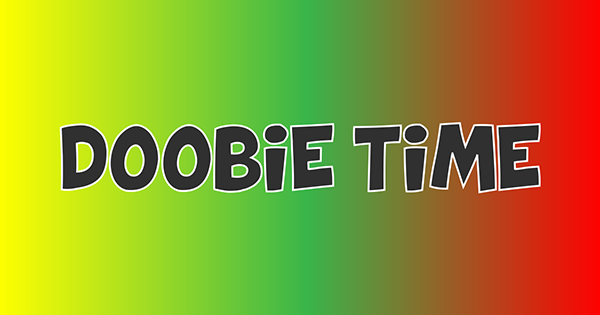 Home | Doobie Time