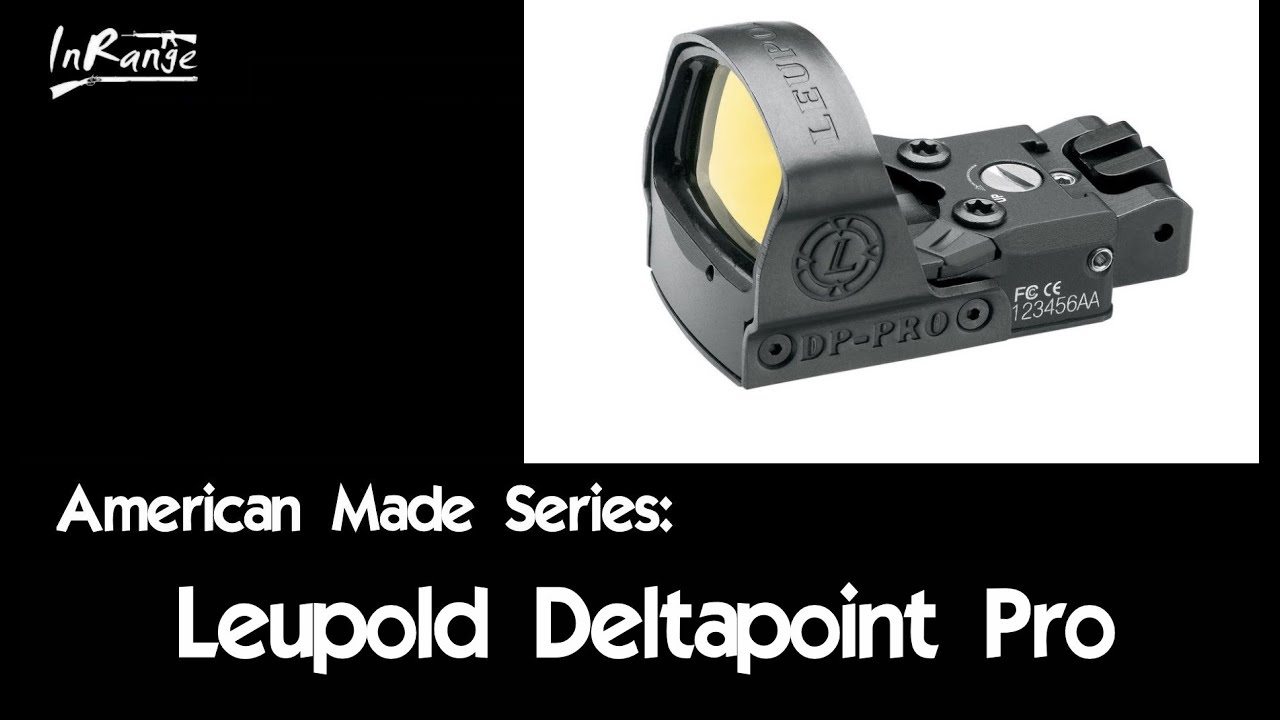 Leupold Deltapoint Pro RDS - American Made Series | RecoilTV